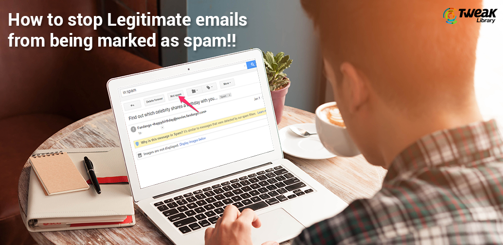 Stopping Legitimate Emails From Being Marked As Spam Stopping Legitimate Emails From Being Marked As Spam